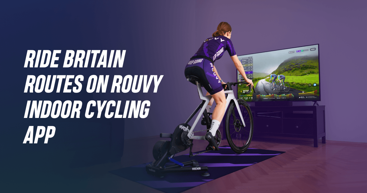 UK routes on ROUVY: Explore Britain’s Top Virtual Cycling Routes | ROUVY